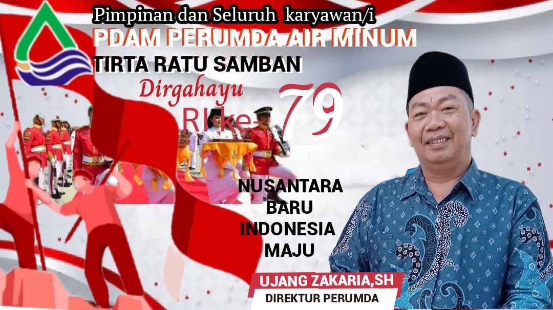 Direktur Perumda Air Minum Tirta Ratu Samban Ucapkan Selamat HUT RI ke ...